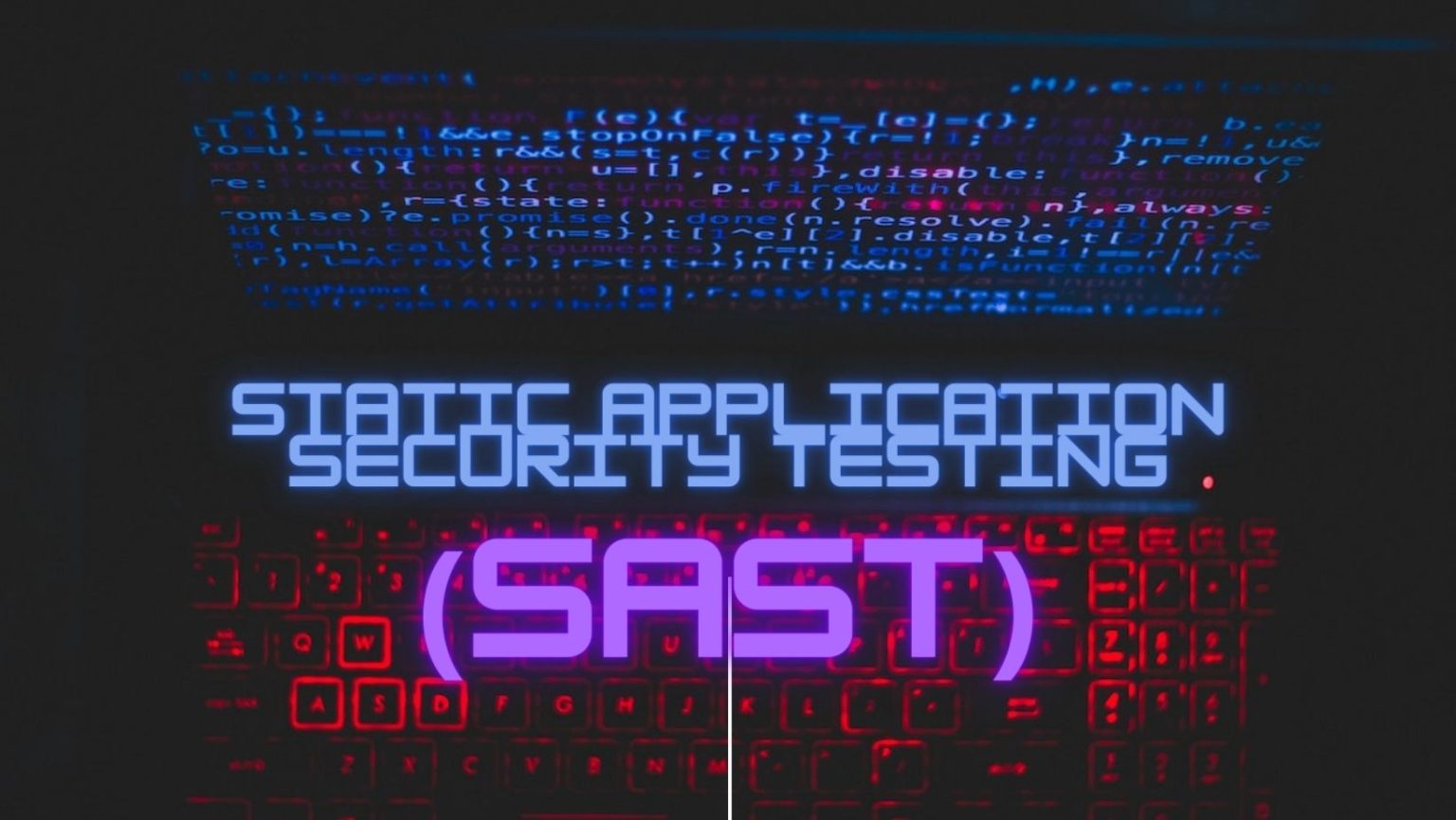 Static Application Security Testing Sast Thecyberpunker